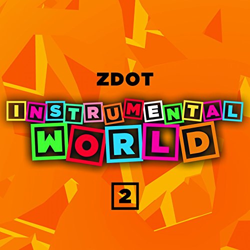Instrumental World 2 by Zdot on Amazon Music - Amazon.com