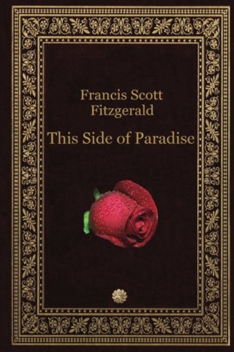 This Side of Paradise: Fitzgerald, Francis Scott: 9781539667353: Amazon ...