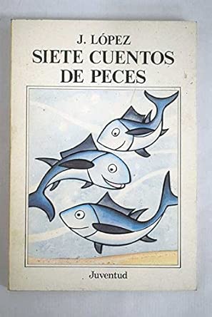 Amazon.com: Siete cuentos de peces: 9788426119735: Books