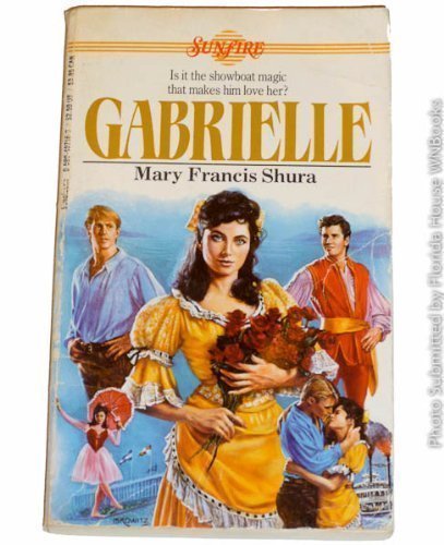 Gabrielle (Sunfire, No 24) by Mary Francis Shura (1987-06-03): Mary ...
