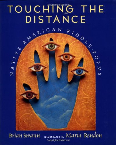 Touching the Distance: Native American Riddle-Poems: Swann, Brian ...