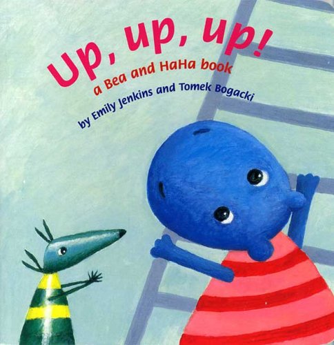 Up, Up, Up!: A Bea and HaHa Book (Bea and HaHa Board Books): Jenkins ...