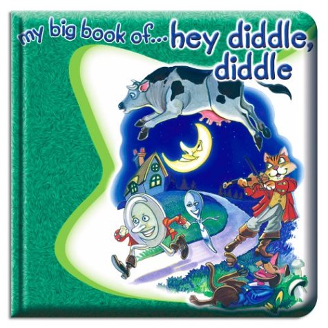 My Big Book of Hey Diddle Diddle: Carson-Dellosa Publishing ...
