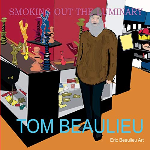 Tom Beaulieu - Smoking out the Luminary - Amazon.com Music