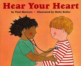 Hear Your Heart (Let'S-Read-And-Find-Out Science): Showers, Paul ...