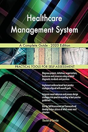 Healthcare Management System A Complete Guide - 2020 Edition: Gerardus ...