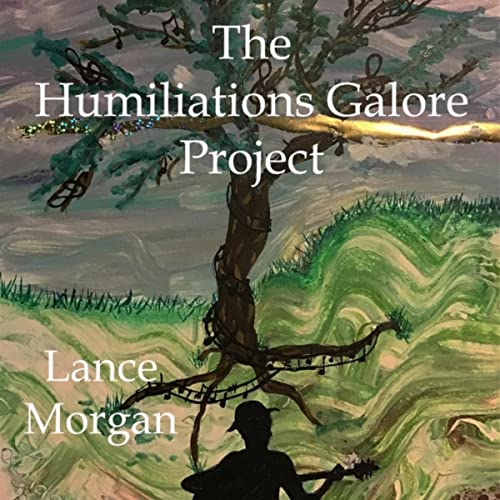 Play The Humiliations Galore Project by Lance Morgan on Amazon Music Unlimited