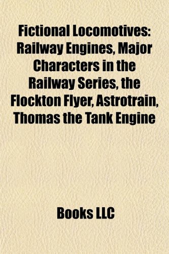 Fictional locomotives: Railway engines, Major characters in The Railway ...