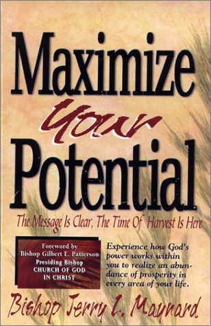 Maximize Your Potential Workbook: Maynard, Jerry L.: 9780971210813 ...