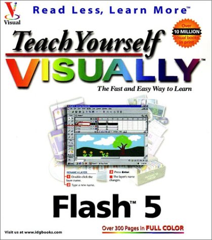 Teach Yourself VISUALLY Flash 5: Kinkoph, Sherry Willard: 9780764535406: Amazon.com: Books