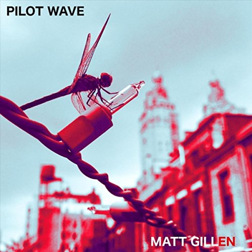 Amazon.com: Pilot Wave : Matt Gillen: Digital Music
