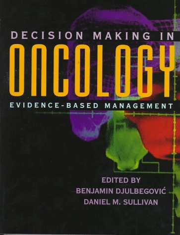 Decision Making in Oncology: Evidence-Based Management: 9780443089893 ...