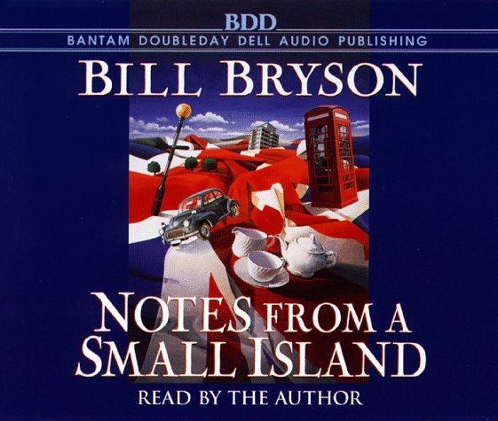 Notes from a Small Island: Amazon.co.uk: Bryson, Bill, Bryson, Bill ...