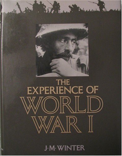 The Experience of World War I: J.M. Winter: 9780900025259: Amazon.com ...
