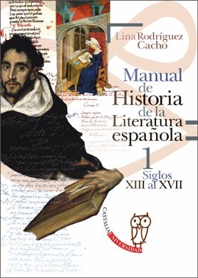 Manual de Historia de la Literatura española 1 - Siglos XIII al XVII ...