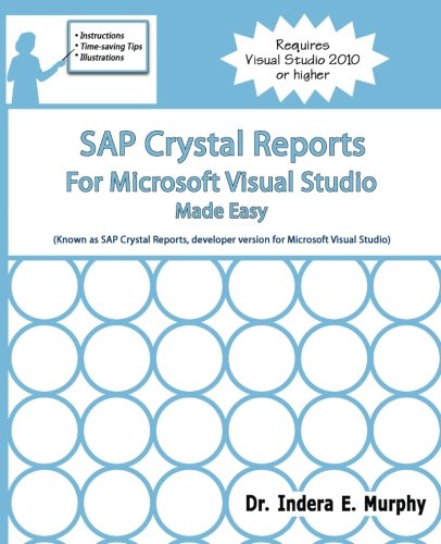 SAP Crystal Reports For Microsoft Visual Studio Made Easy (Crystal ...