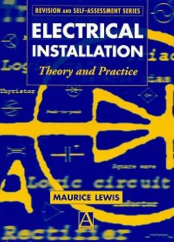 Electrical Installation: theory and practice (Revision & Self ...