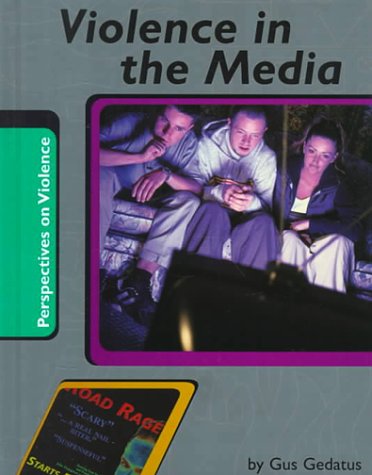 Violence in the Media (Perspectives on Violence): Gedatus, Gustav Mark ...