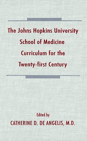 The Johns Hopkins University School of Medicine Curriculum for the ...