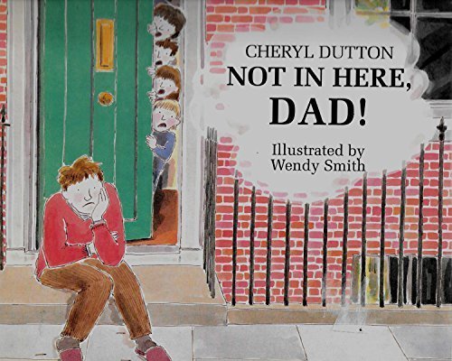 Amazon.com: Not in Here, Dad!: 9780812061055: Dutton, Cheryl, Smith ...