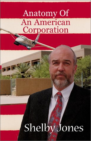 Anatomy of an American Corporation: Jones, Shelby: 9780738828954 ...