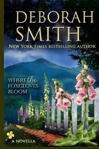Where The Foxgloves Bloom: A Novella: Smith, Deborah: 9781500228699 ...