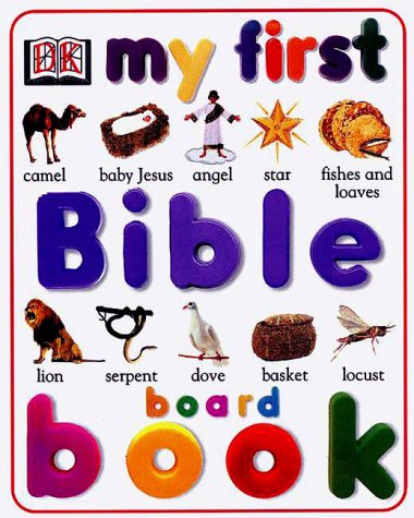 My First Bible Board Book: DK Publishing: 9780789452139: Amazon.com: Books