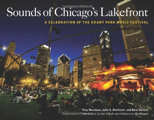 Sounds of Chicago's Lakefront: A Celebration of the Grant Park Music ...
