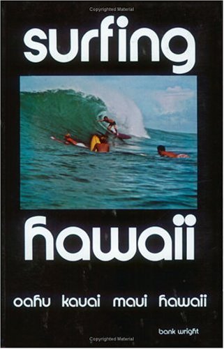 Surfing: Hawaii: Wright, Bank: 9780911449075: Amazon.com: Books