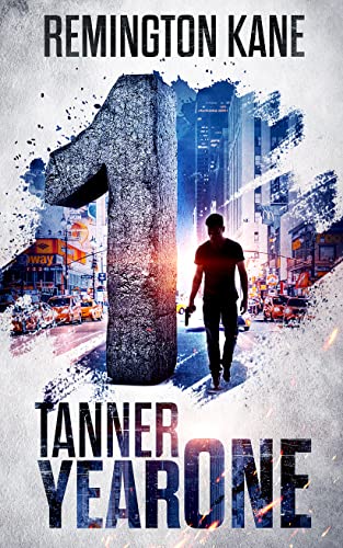 Tanner: Year One (A Tanner Series Book 1) eBook : Kane, Remington ...