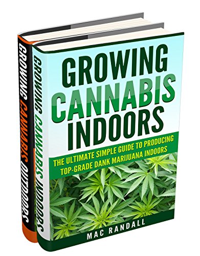 Amazon.com: Cannabis: Growing Cannabis Indoors And Outdoors 2 Books ...
