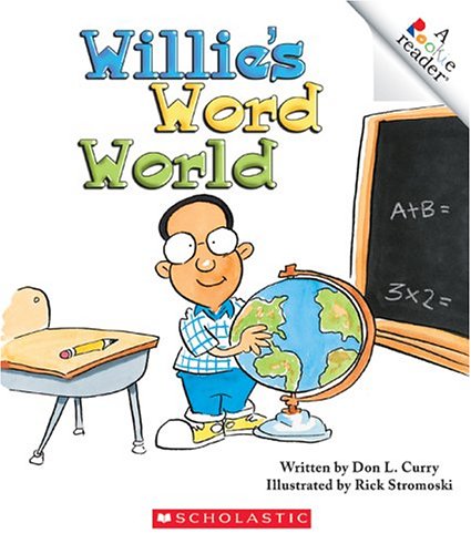 Willie's Word World (Rookie Readers): Curry, Don L., Stromoski, Rick ...