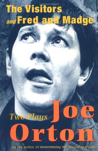 The Visitors and Fred and Madge: Two Plays: Orton, Joe: Amazon.com: Books