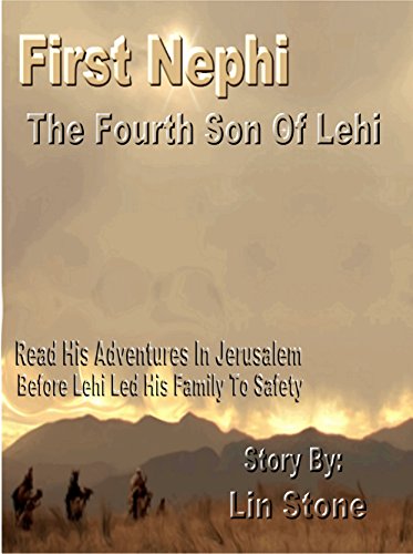 Amazon.com: First Nephi: Fourth Son of Lehi eBook : Stone, Lin: Kindle ...