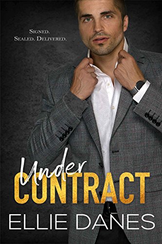 Under Contract - Kindle edition by Danes, Ellie. Romance Kindle eBooks ...
