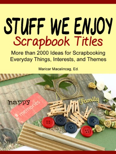 Amazon.com: Stuff We Enjoy: Scrapbook Titles (The Scrapbook Titles ...