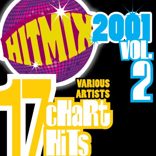 Reproducir Hit Mix 2001 Vol. 2 - 17 Chart Hits de VARIOUS ARTISTS en ...