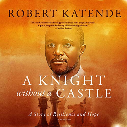 A Knight without a Castle: A Story of Resilience and Hope (Audio ...