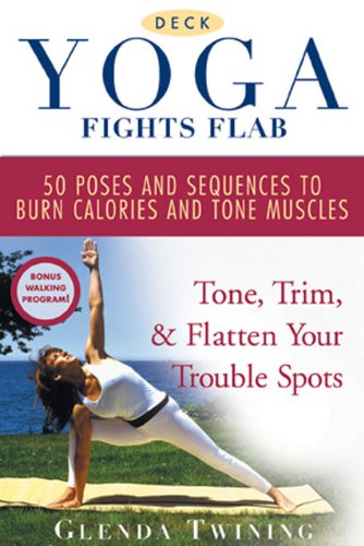 Yoga Fights Flab Deck: 50 Poses And Sequences To Burn Calories And Tone ...