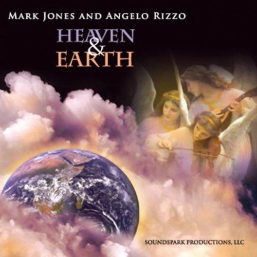 Heaven and Earth : Angelo Rizzo & Mark Jones: Amazon.fr: Téléchargement ...