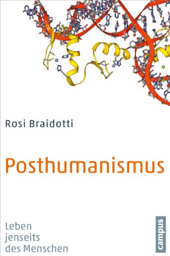 Posthumanismus: Leben jenseits des Menschen eBook: Braidotti, Rosi ...