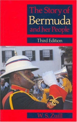 Story of Bermuda & Her People: William Sears Zuill: 9780333737781 ...