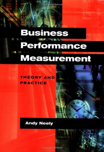 Business Performance Measurement: Theory and Practice: Amazon.co.uk ...