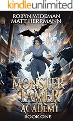 Amazon.com: Monster Tamer Academy: A Litrpg Adventure eBook : Wideman, Robyn, Herrmann, Matt ...