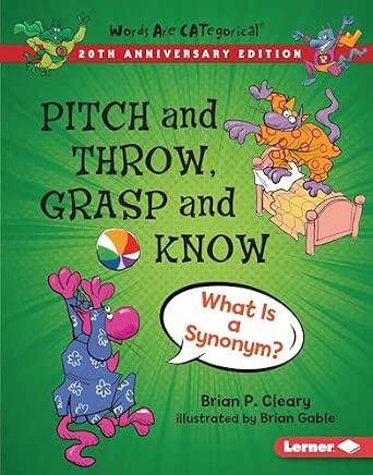 Pitch and Throw, Grasp and Know, 20th Anniversary Edition: What Is a ...