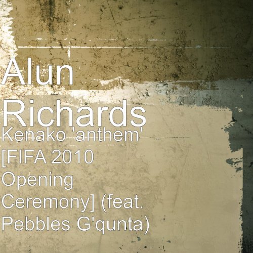 Play Kenako 'anthem' [FIFA 2010 Opening Ceremony] (feat. Pebbles G ...