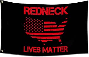 Amazon.com: RedNeck Flag RedNeck Lives Matter American Flags 3x5Ft ...