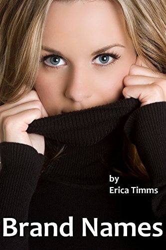 Brand Names - Kindle edition by Timms, Erica. Literature & Fiction ...