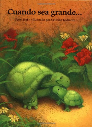Cuando sea grande...: When I Grow Up...: Horn, P., Kadmon, C., Kadmon ...