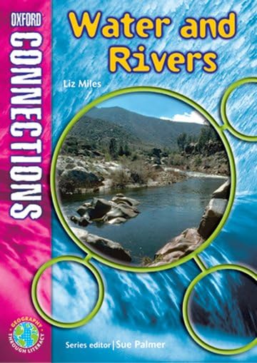 Oxford Connections: Year 5: Water and Rivers: Geography - Pupil Book ...